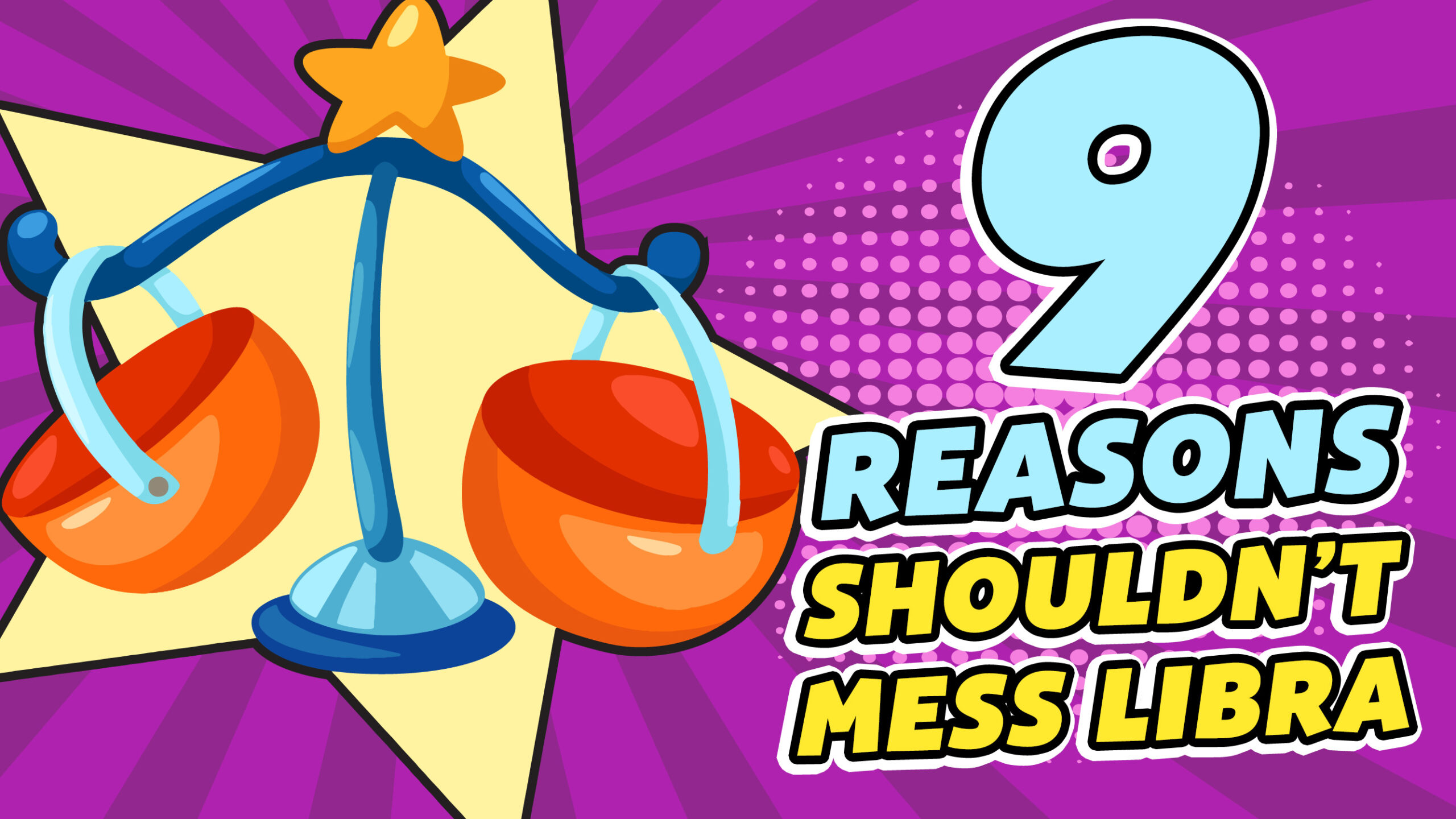 9 Reasons You REALLY Shouldn’t Mess With A Libra