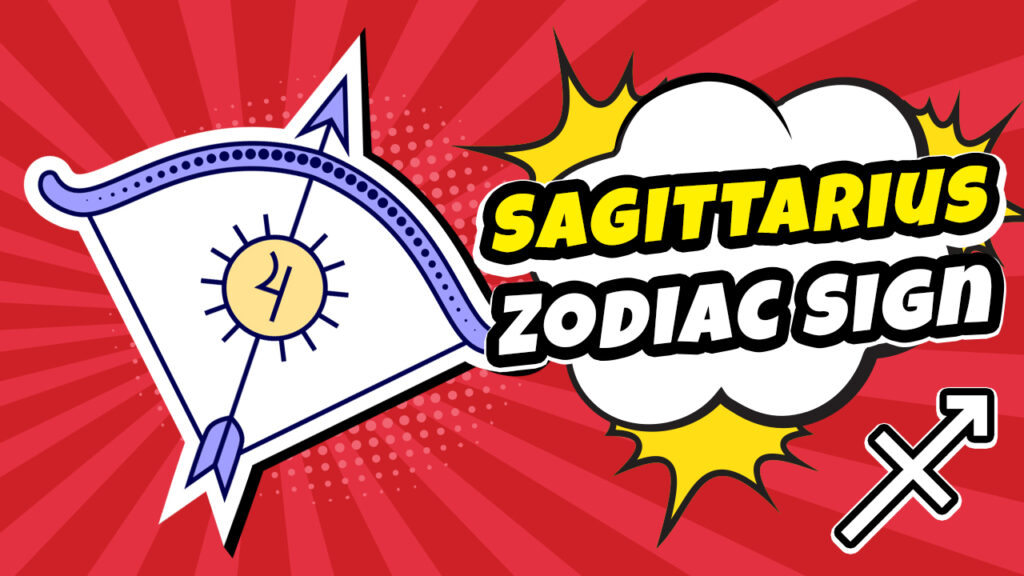 Sagittarius Zodiac Sign: Traits, Love, Money, Health and More