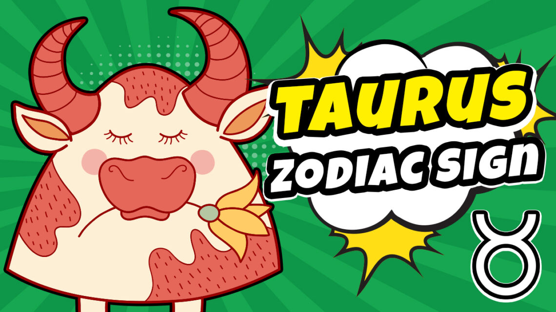 Taurus Zodiac Sign: Traits, Love, Money, Health and More