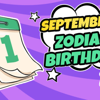 August 1 Zodiac – Insight Of Your Birthday And Personality